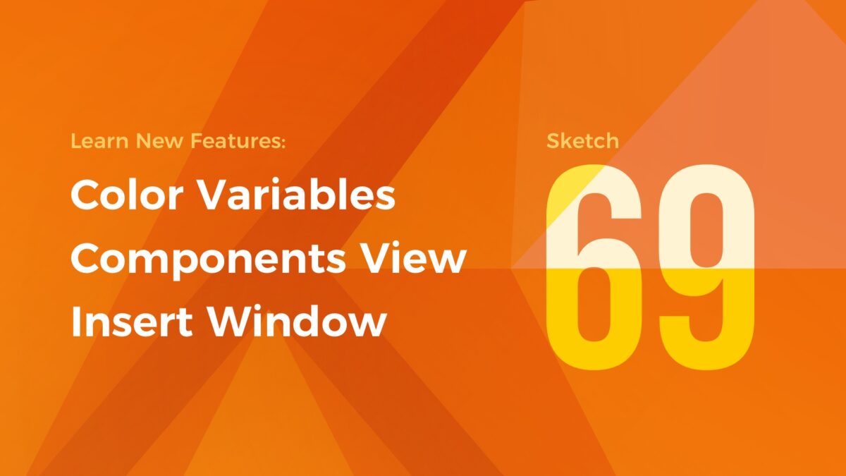 Sketch 69 – Color Variables, Components View, Insert Window | UXMISFIT.COM Sketch 69 – Color Variables, Components View, Insert Window | UXMISFIT.COM